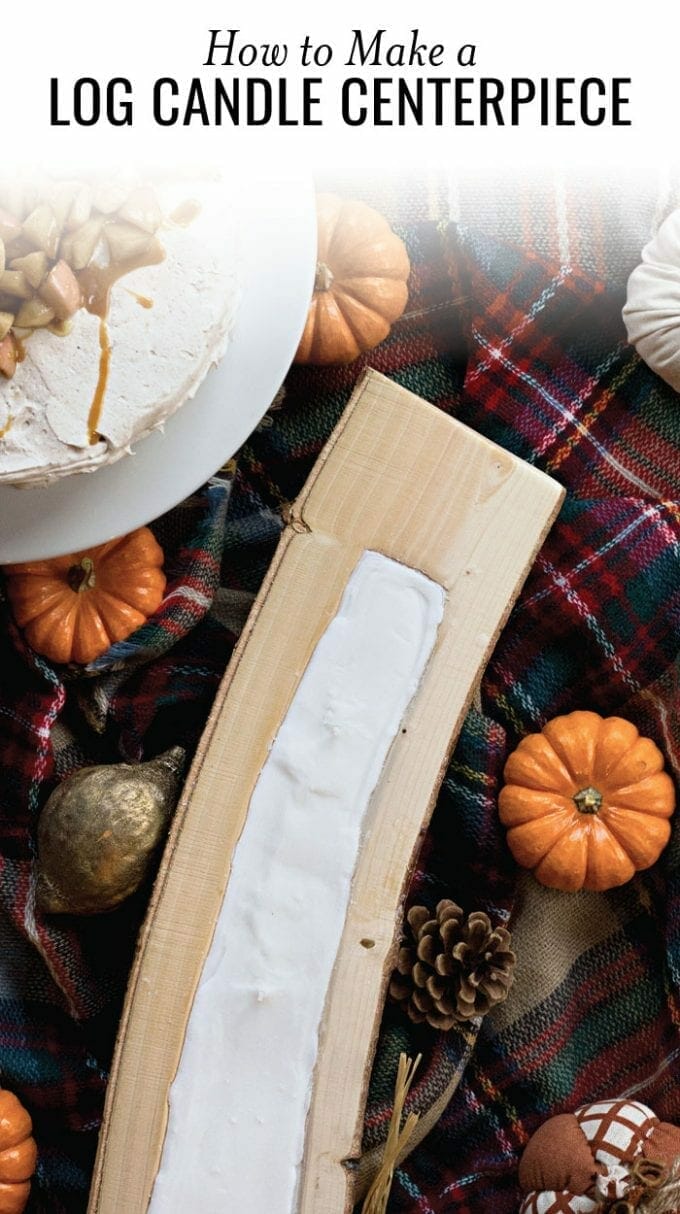How to Make a Log Candle Centerpiece // Perfect for the Holidays!